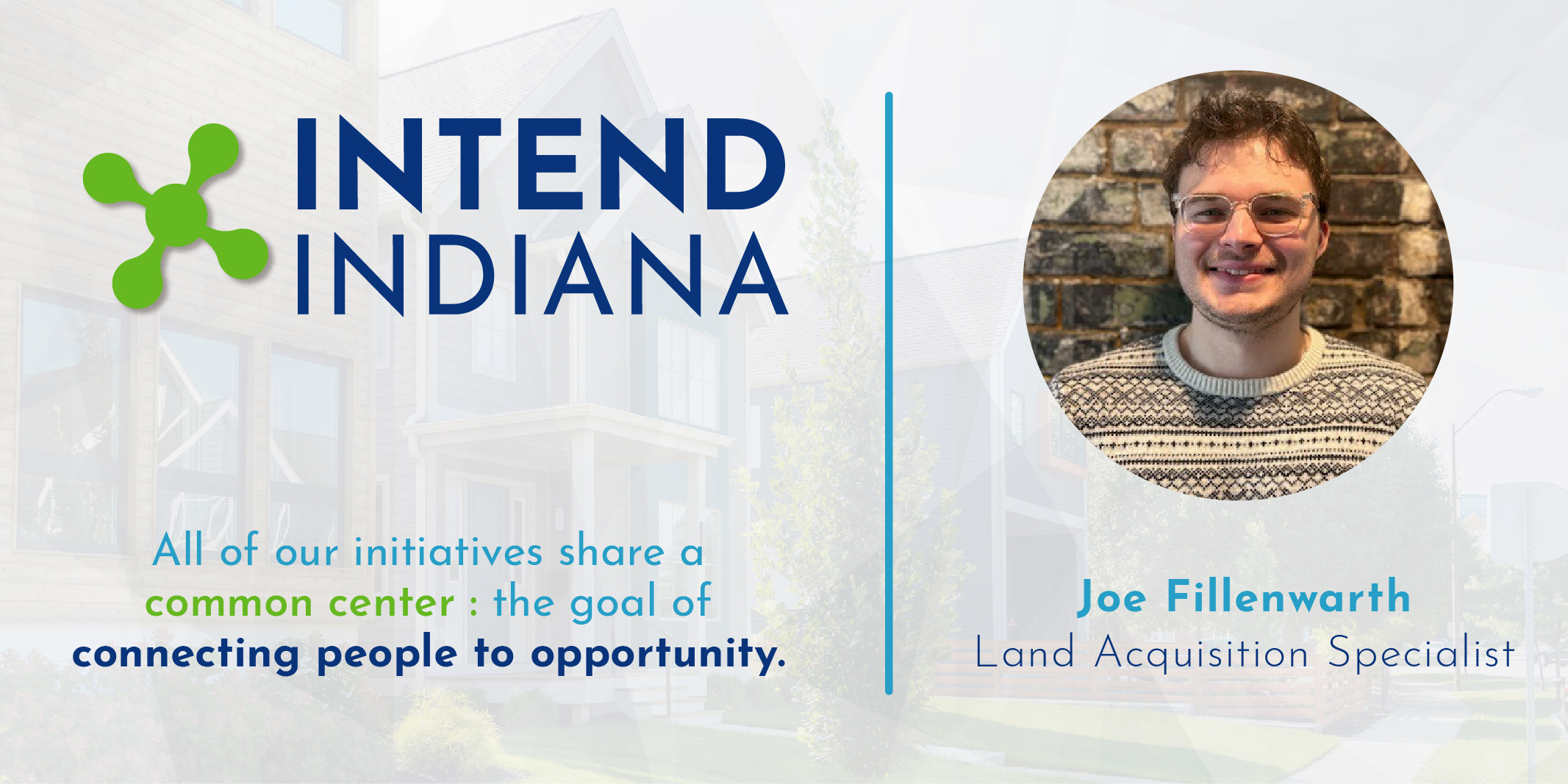 New Employee Profile: Joe Fillenwarth - Intend Indiana