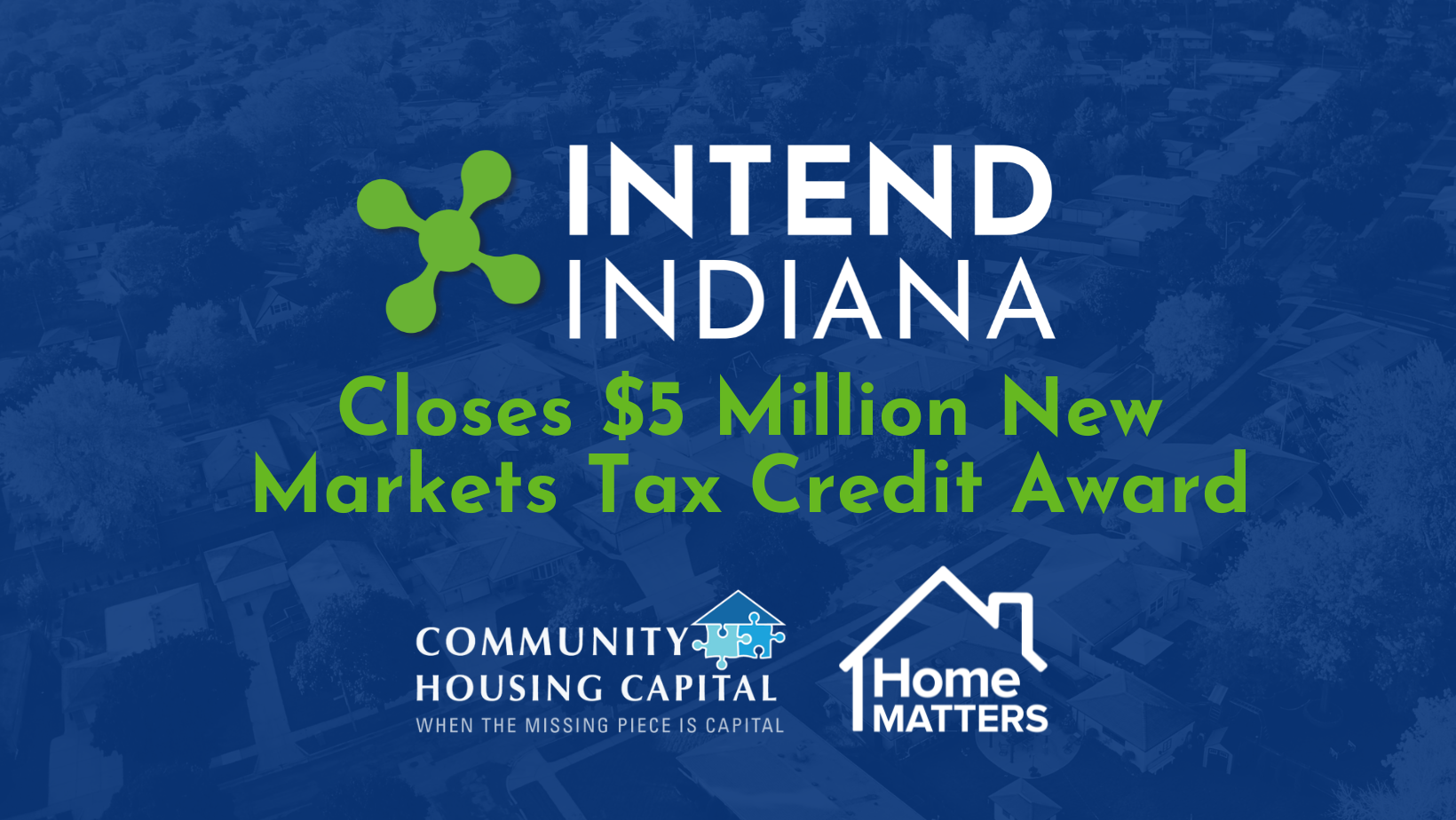 Intend Indiana Receives $5 Million New Markets Tax Credit Award ... Intend Indiana Receives $5 Million New Markets Tax Credit Award ...